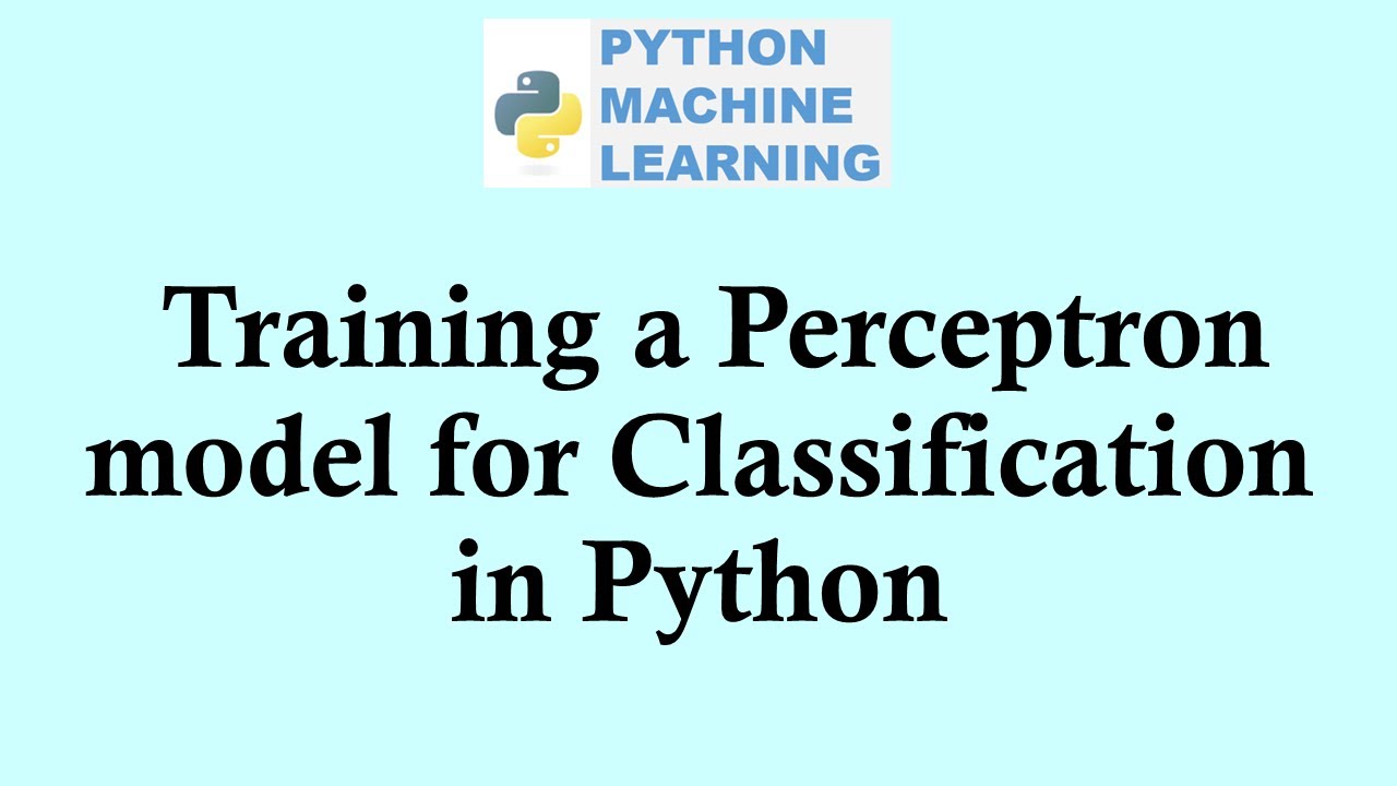 Python machine learning: Training a Perceptron model for Classification in Python - YouTube