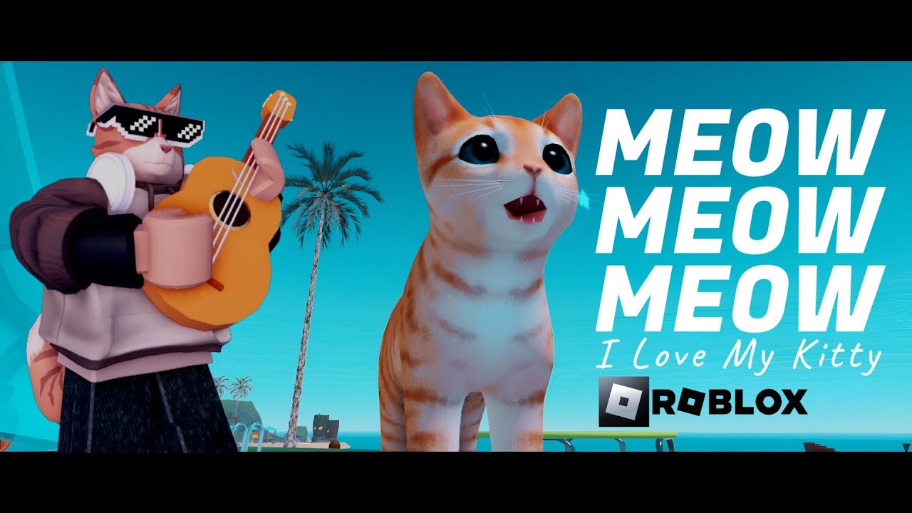 MEOW MEOW MEOW (I Love My Kitty) 🎵 Adorable Roblox Song for Cat Lovers ...