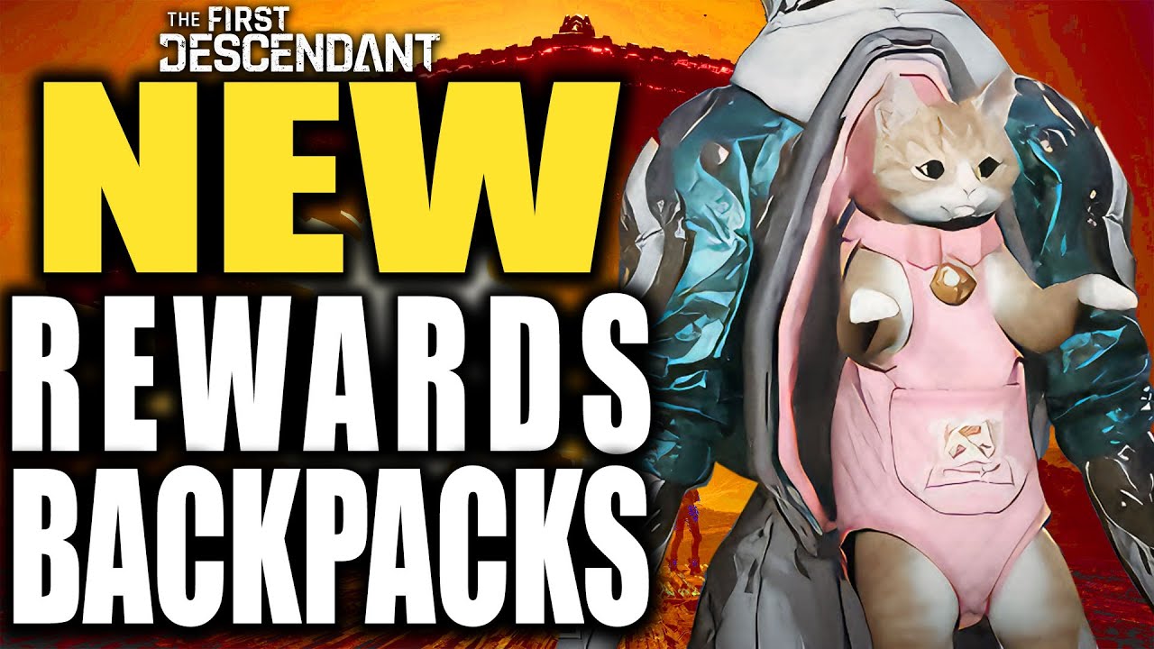 The First Descendant NEW REWARDS 6 BACKPACKS - NEW BETA REWARD? - YouTube