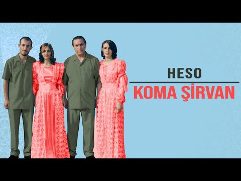 Koma Şîrvan - Heso (2021 © Aydın Müzik)