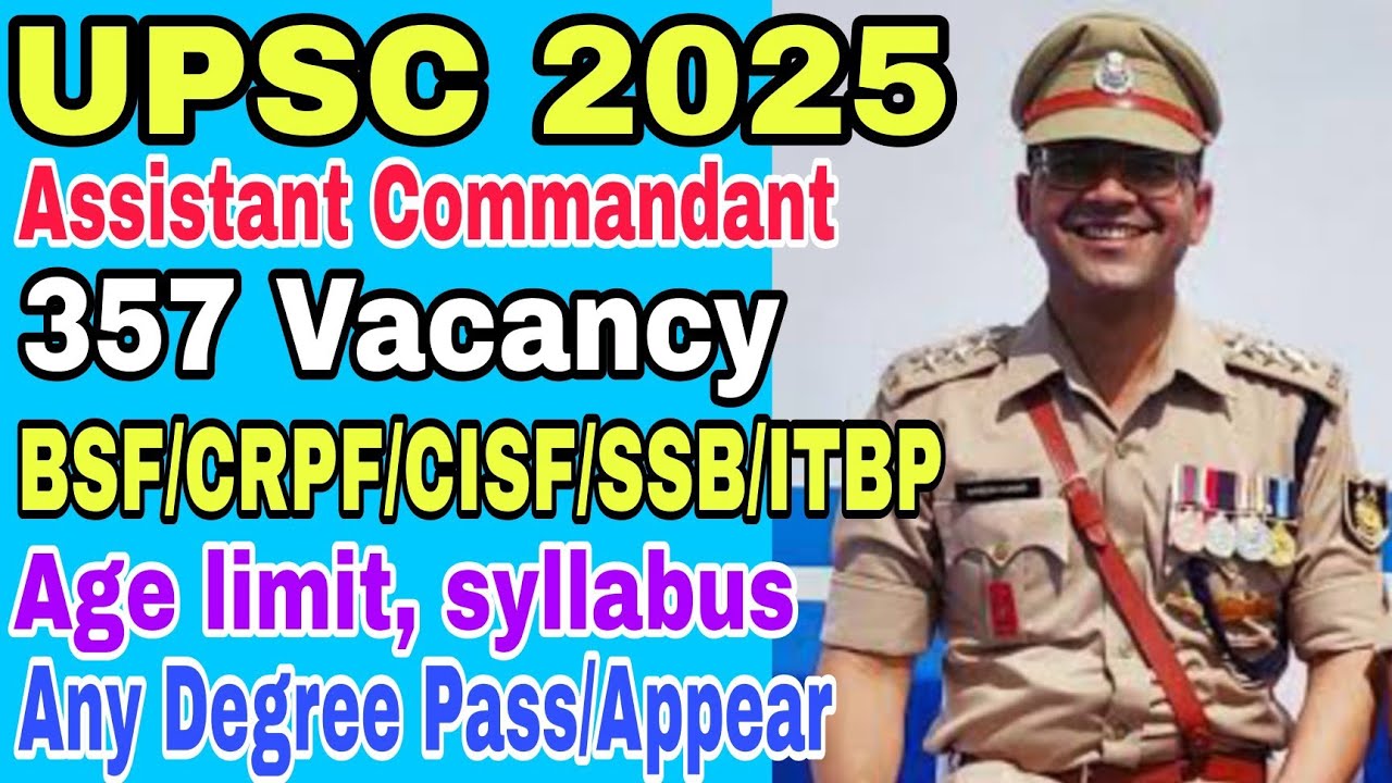 UPSC CAPF AC Eligibility, Age limit, Syllabus, Selection process 2025 ...