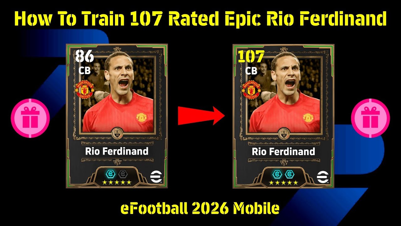 How To Train 107 Rated Epic Rio Ferdinand In eFootball 2026 - YouTube