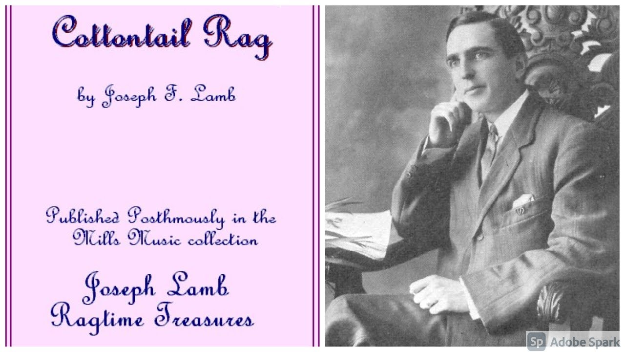 Cottontail Rag by Joseph Lamb (1959, Ragtime Piano) - YouTube