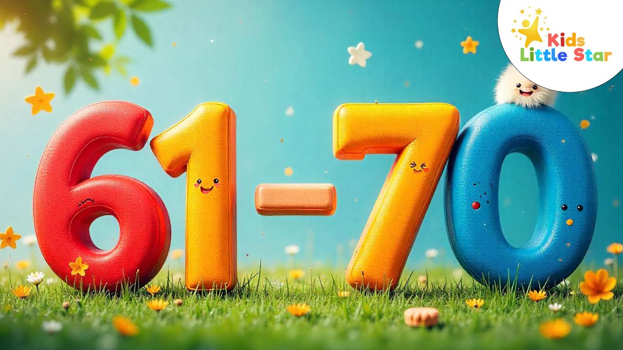 🔢 Learn Numbers 61 to 70 | Fun Counting Video for Kids | Kids Little ...
