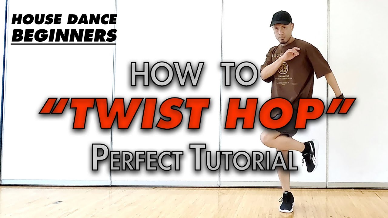 House Dance Basic Steps Tutorial | Twist Hop | Beginner - YouTube