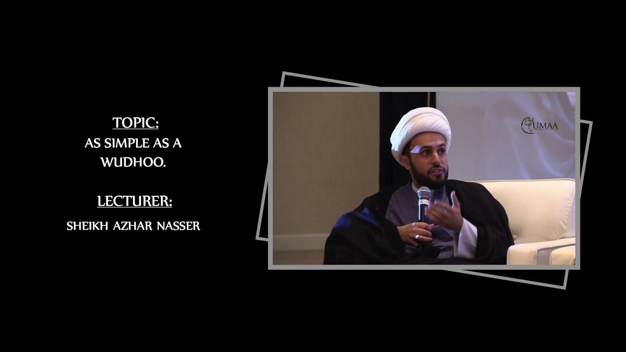 As simple as a wudhoo - Sheikh Azhar Nasser - YouTube