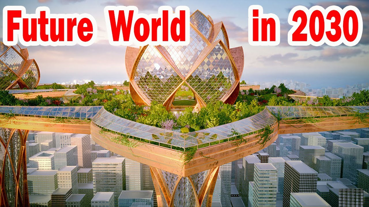 The World in 2030 Future Technology | Discover Luxury - YouTube