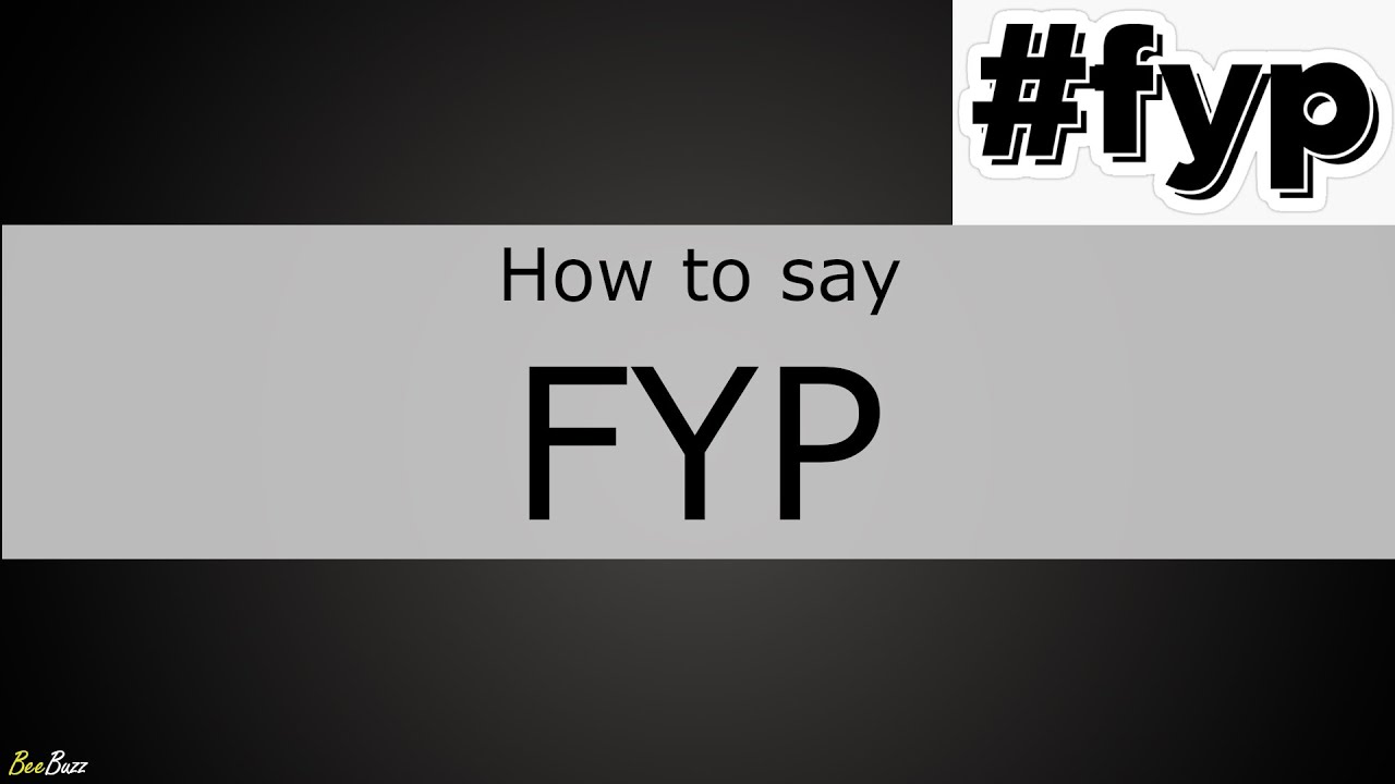 How to Pronounce FYP | What does it stand for? - YouTube