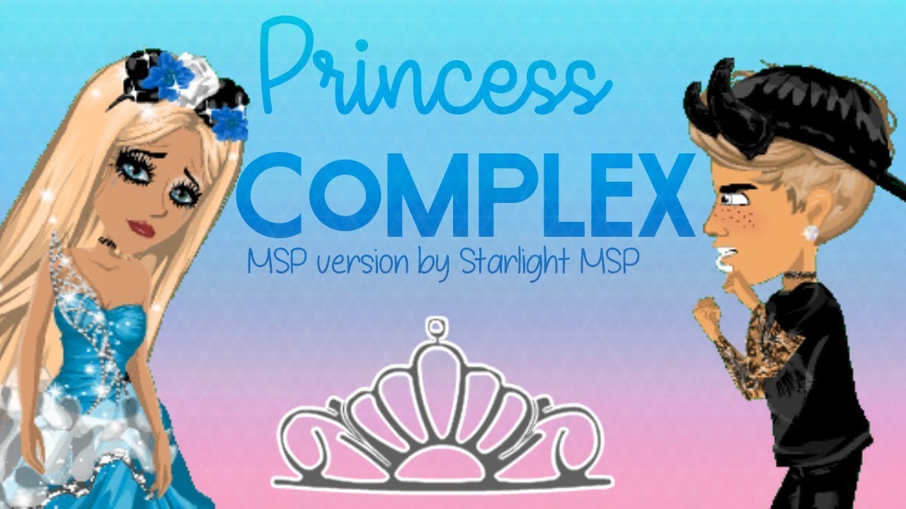 Princess Complex MSP Version By Starlight MSP - YouTube