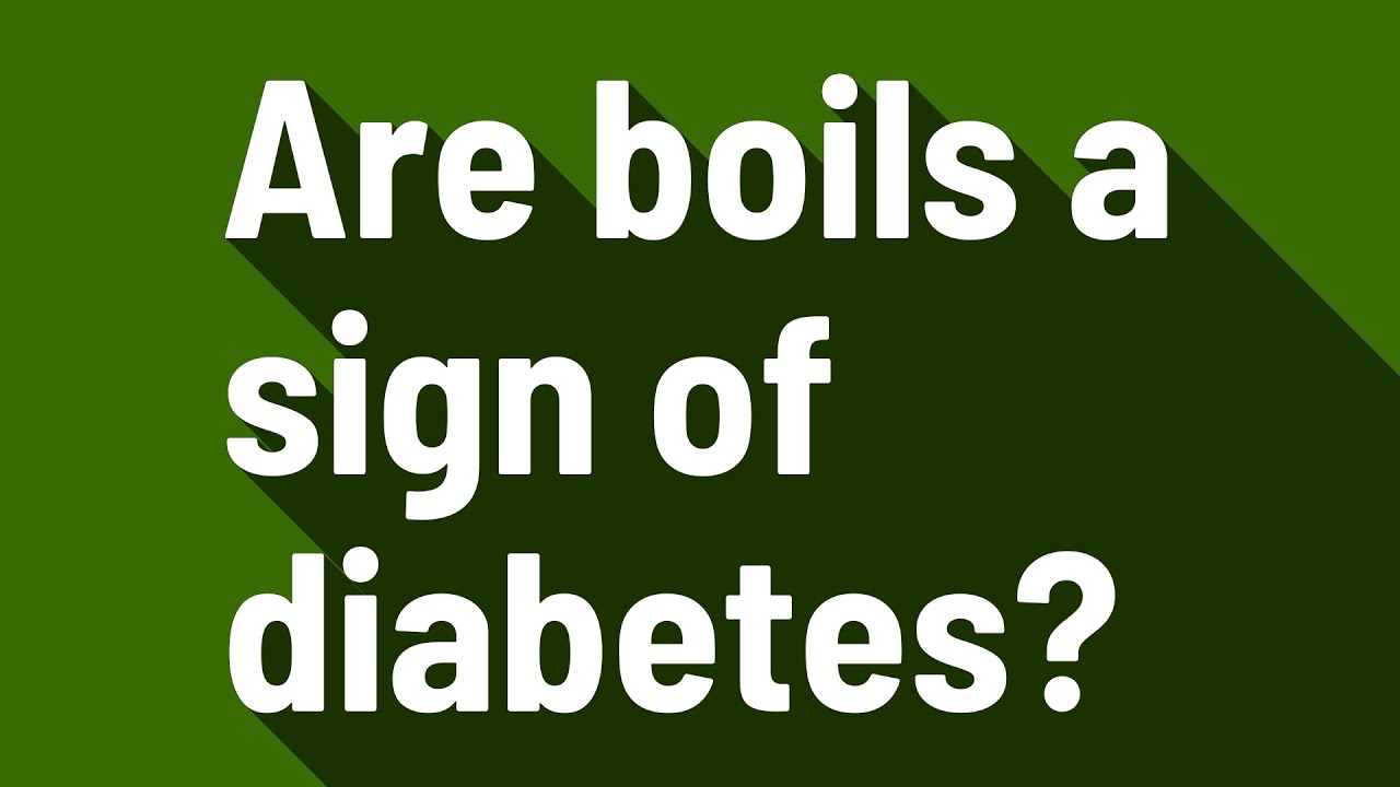 Are boils a sign of diabetes? - YouTube
