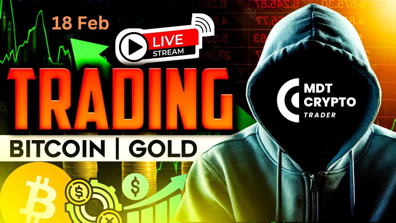 Bitcoin / Gold live stream 18 feb 2025 #btclive #xauusdlive #forexlive ...