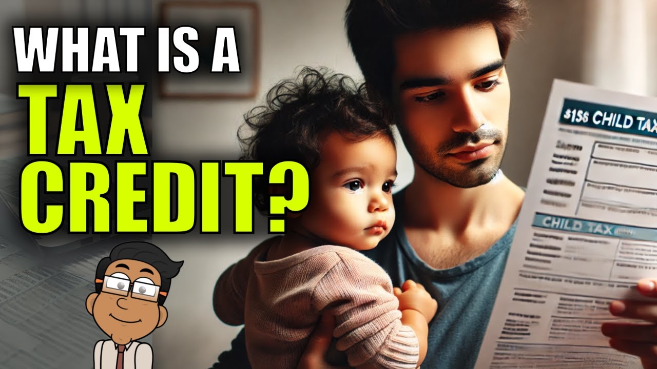 What is a Tax Credit? Simple Beginners Guide for Maximizing Your Refund ...