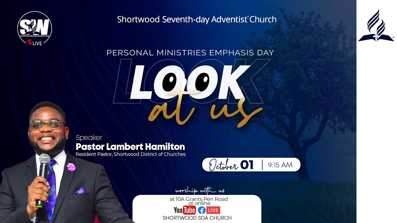 Look At Us | Shortwood SDA Live | Pastor Lambert Hamilton | October 01 ...