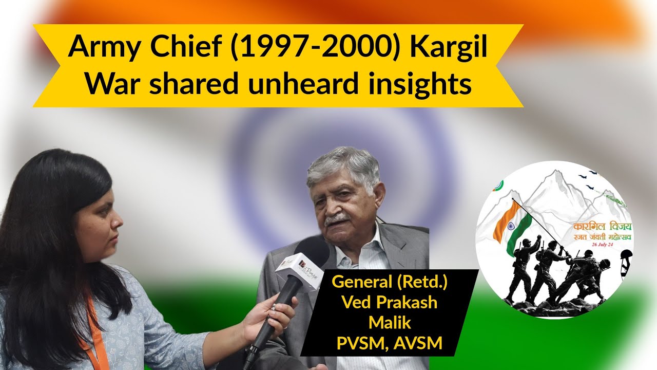 Kargil War unheard Insights| General (Retd.) Ved Prakash Malik Army ...