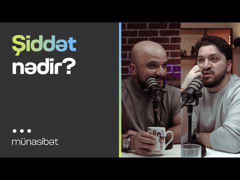 Şiddət nədir? | Söhbətgah | Münasibət