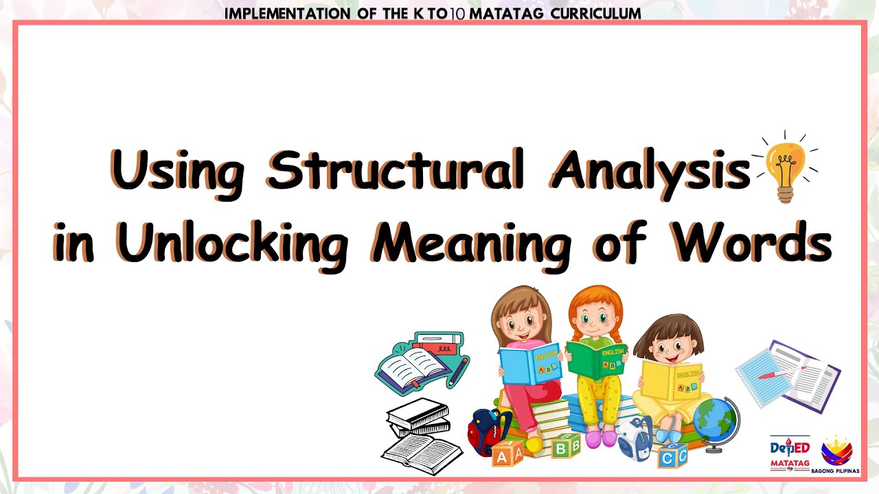 G4 English Week 3 Quarter1 Using Structural Analysis in Unlocking ...
