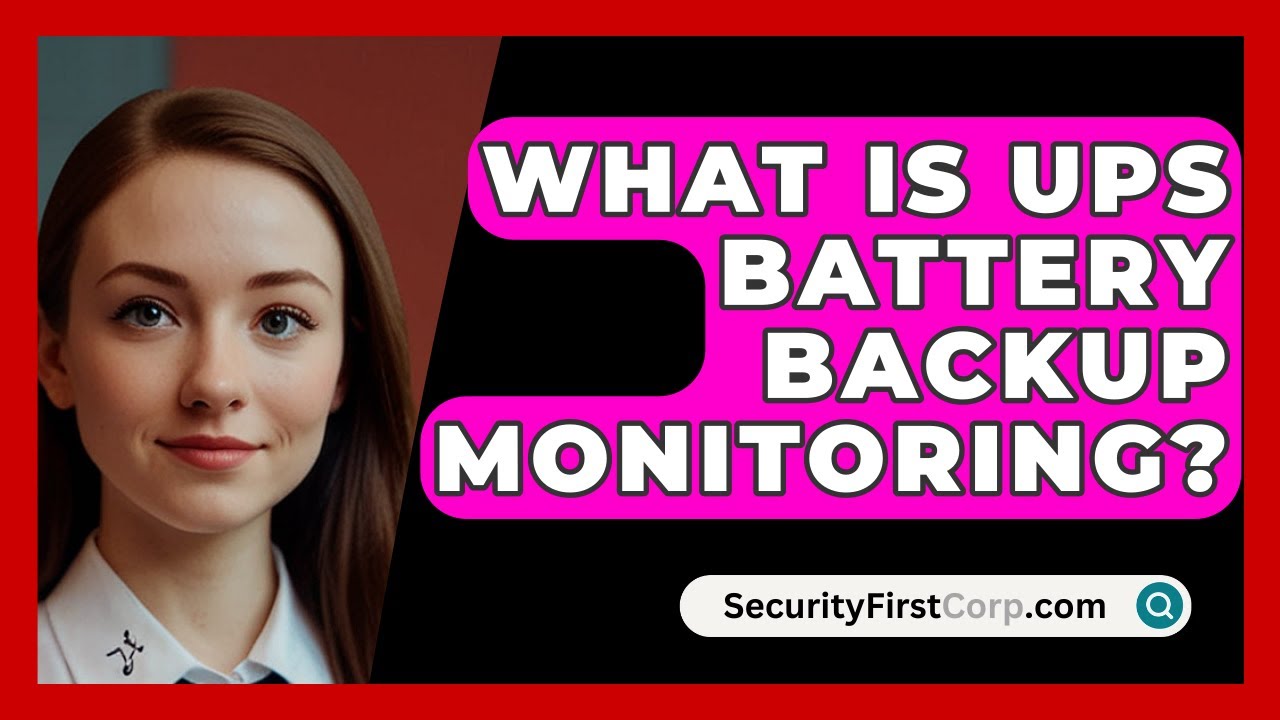 What Is UPS Battery Backup Monitoring? - SecurityFirstCorp.com - YouTube