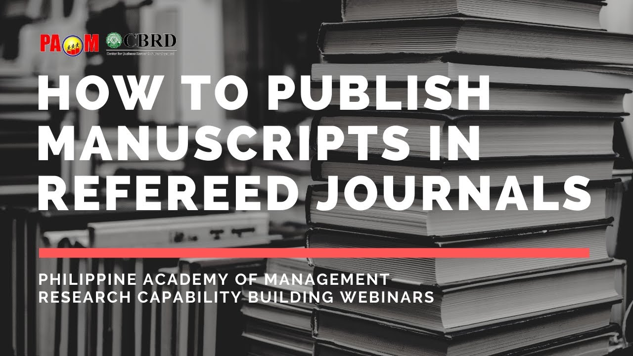 [PAOM Webinars] How to publish manuscripts in refereed journals - YouTube