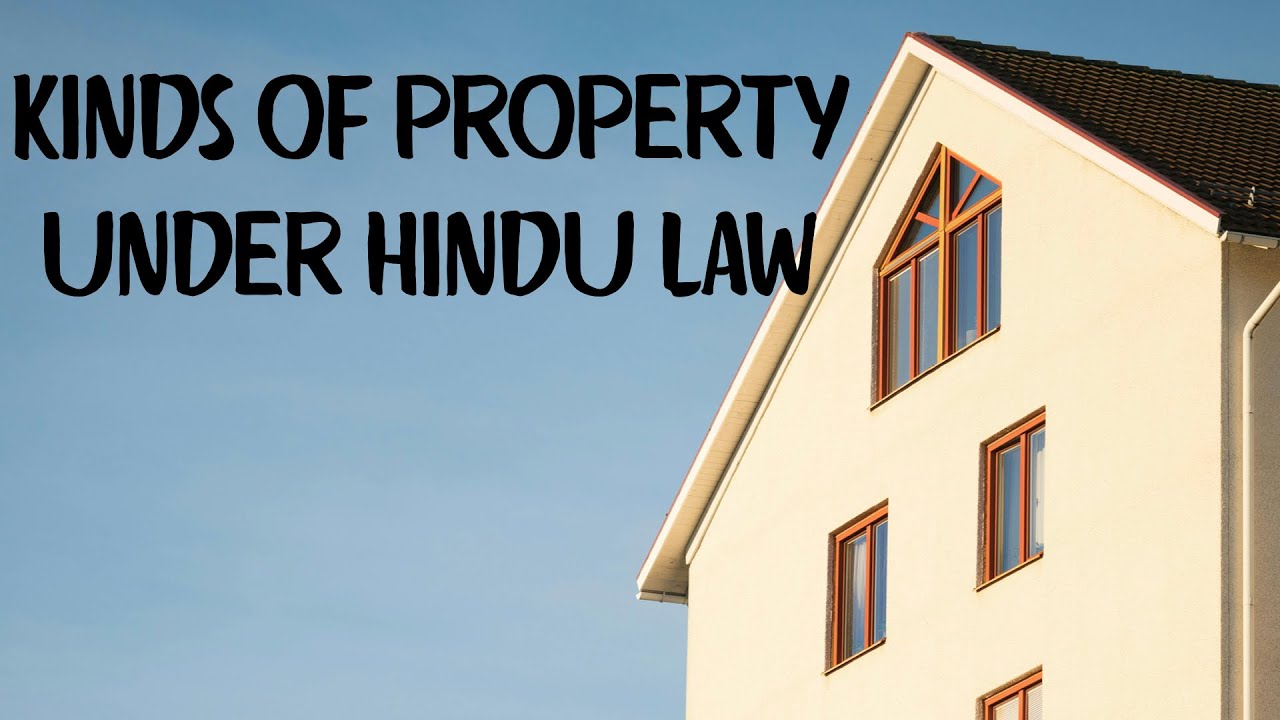 Kinds of property under Hindu Law. - YouTube