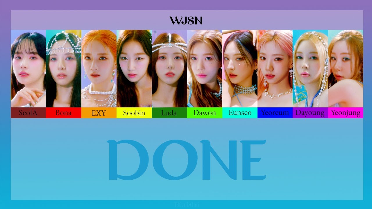 우주소녀 (WJSN) - Done [Color Coded Thaisub] - YouTube