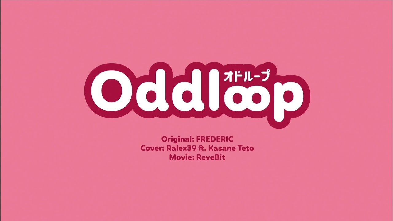 【Kasane Teto】Oddloop (オドループ) - FREDERIC【SynthV Cover +SVP】 - YouTube