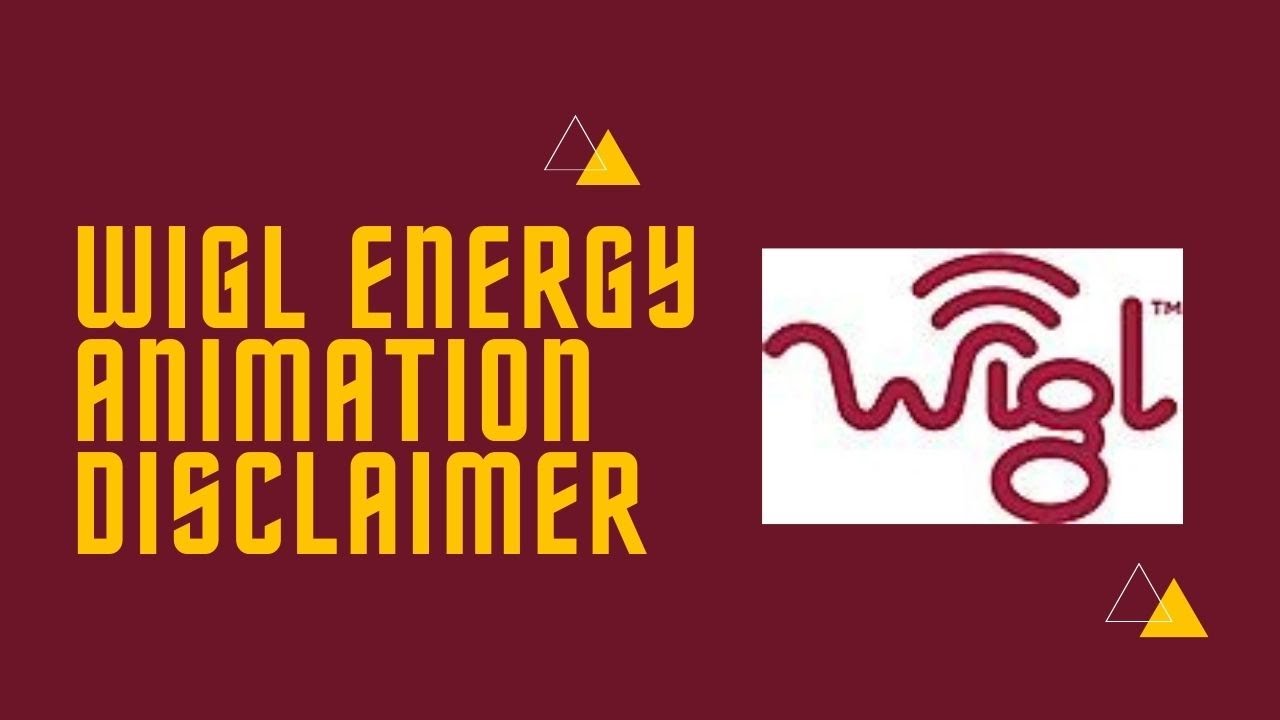 WiGL eNERGY Animation Disclaimer - YouTube