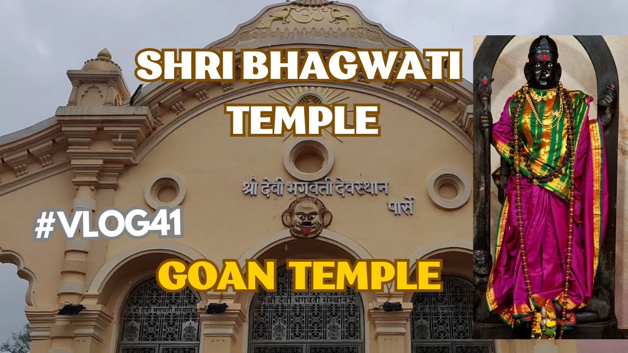 #𝐄𝐩𝐢𝐬𝐨𝐝𝐞4 Shree Devi Bhagwati I Parcem-Goa I श्री भगवती I Goa Temple ...