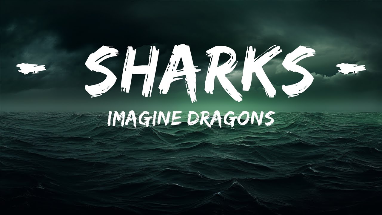 Imagine Dragons - Sharks (Lyrics) | lyrics Zee Music - YouTube