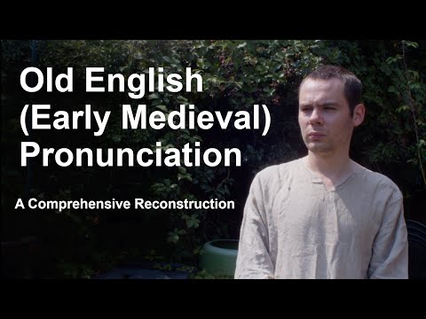 Old English Pronunciation: A Comprehensive Reconstruction
