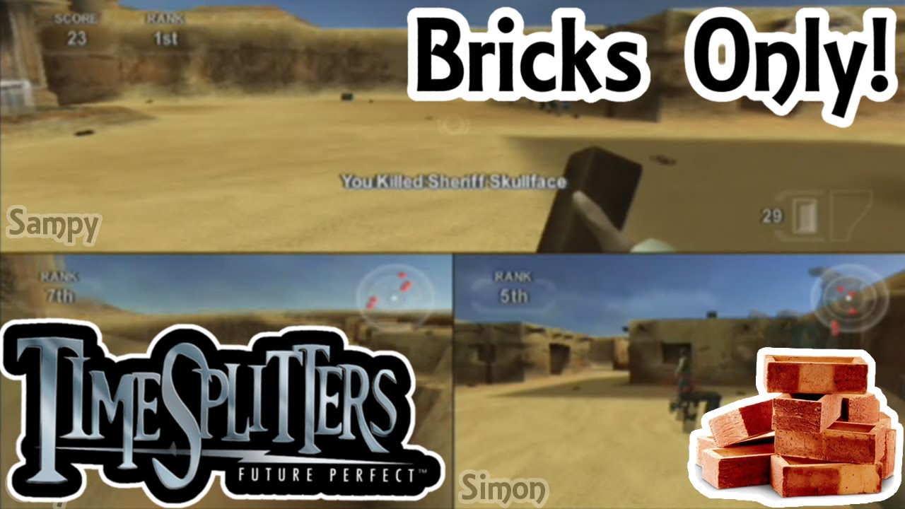 TimeSplitters: Future Perfect - Bricks only! - YouTube