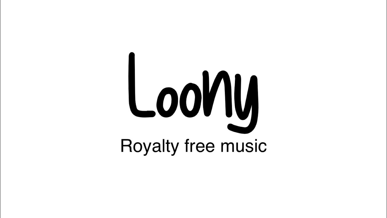 Loony (Royalty free music) - YouTube