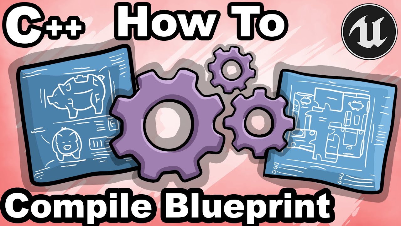 Ue5 C 13 How To Compile Blueprints With C Unreal Engine Tutorial Editor Cpp Youtube 1972