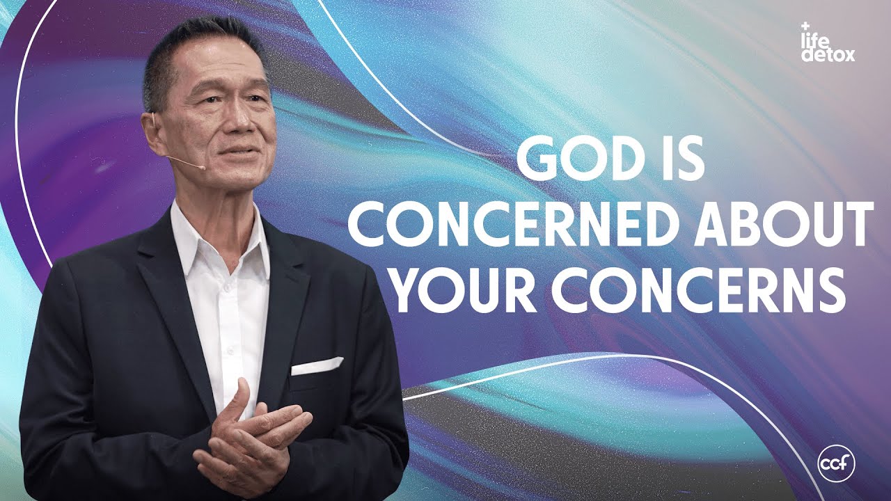 God Is Concerned About Your Concerns - YouTube