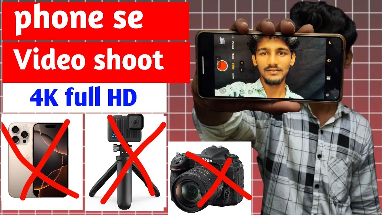 4k full HD Video Shoot phone se Video shoot How To Video shoot phone se ...