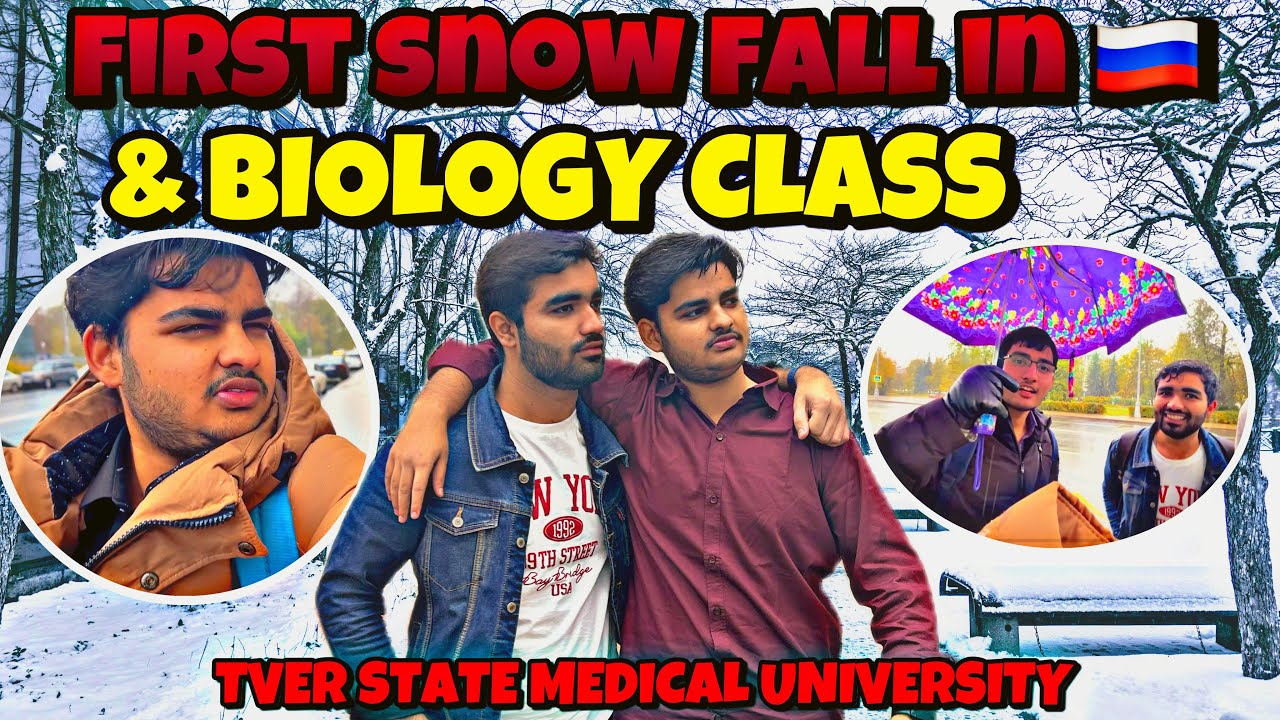 First Snowfall in Russia 🇷🇺| Biology class | MBBS ABROAD | Tver state ...