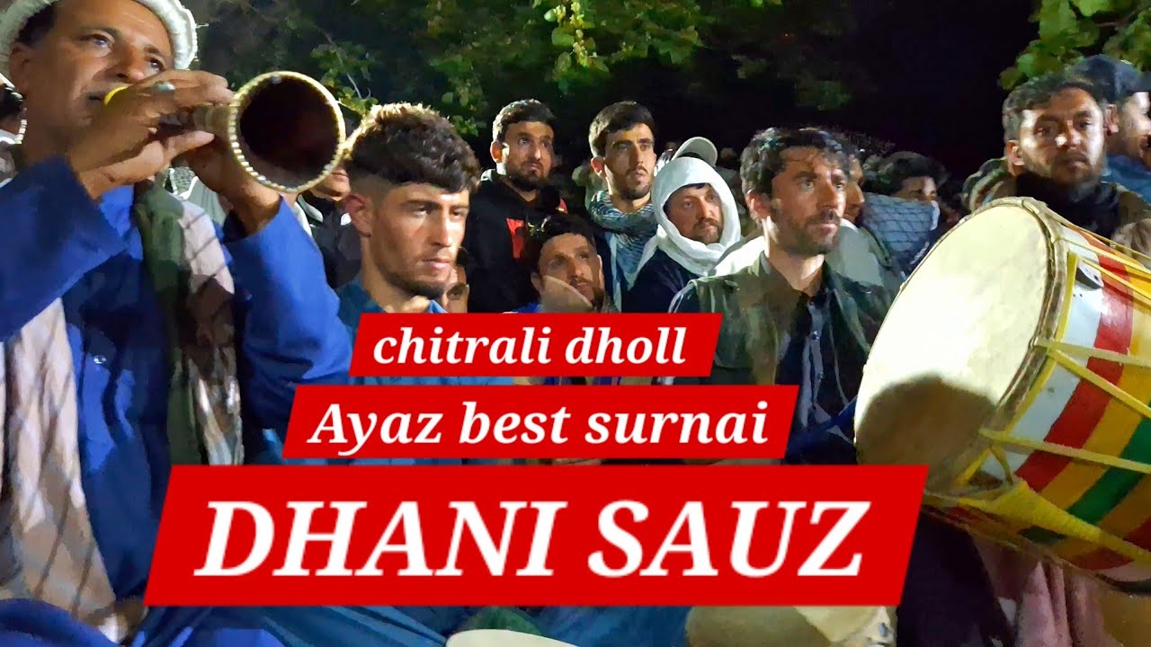 Dhani chitrali dholl _ ayaz ustaz surnai ' qayaz ustad surnai _ clip ...