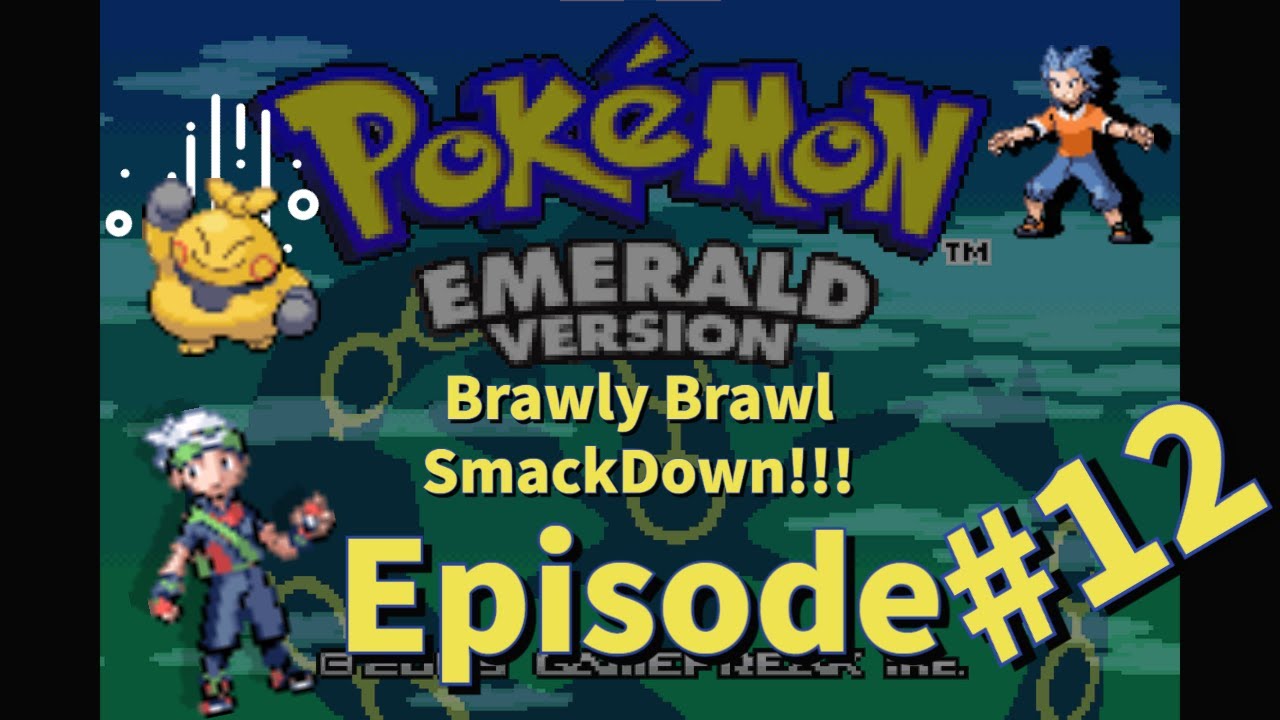 Pokemon Emerald Nuzlocke episode 12 Brawly Brawl SmackDown!!! - YouTube