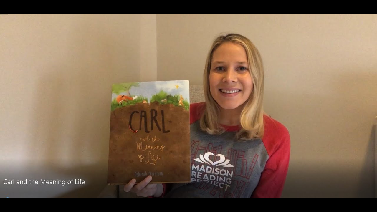 Storytime with Madison Reading Project - Carl and the Meaning of Life ...