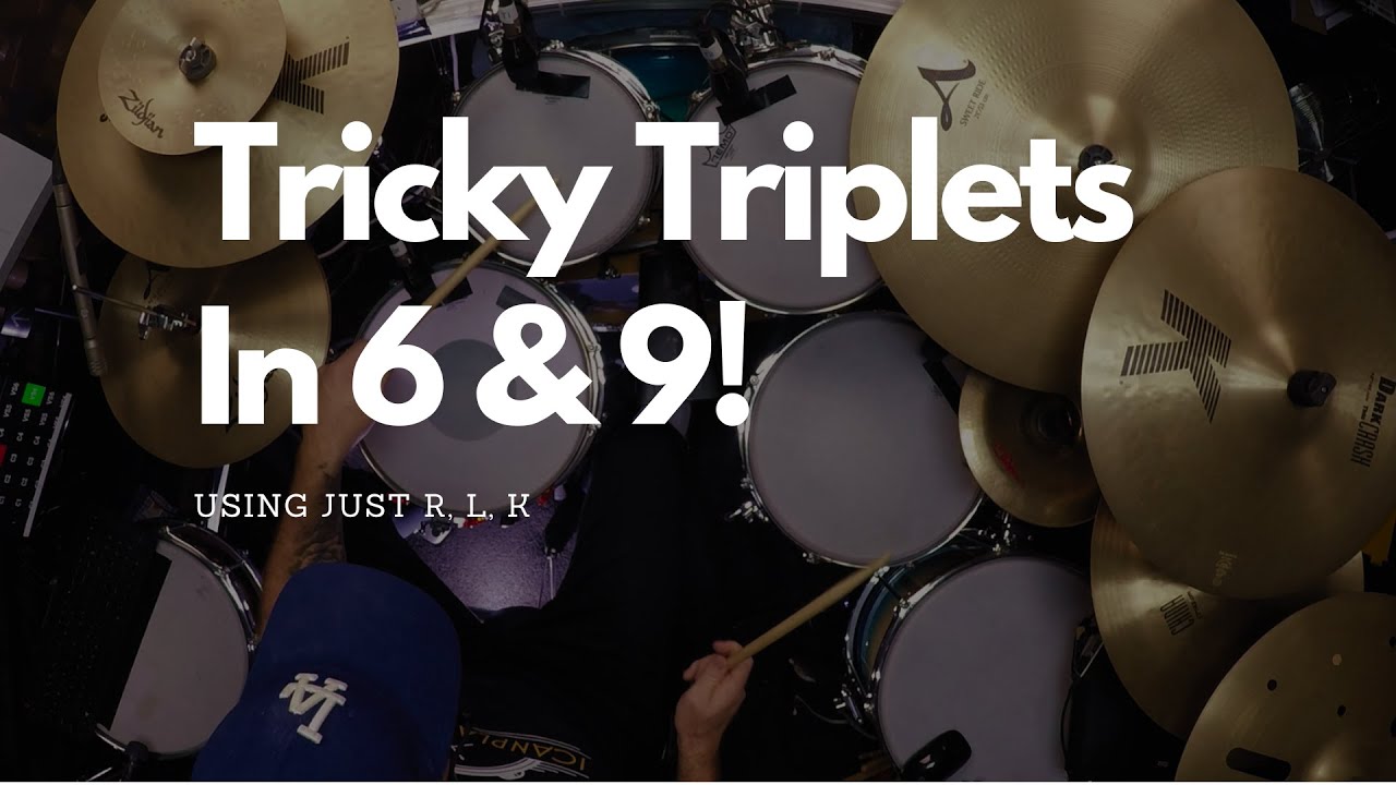 Drum Lesson - Tricky Triplets In 6 & 9: Part 1 - YouTube