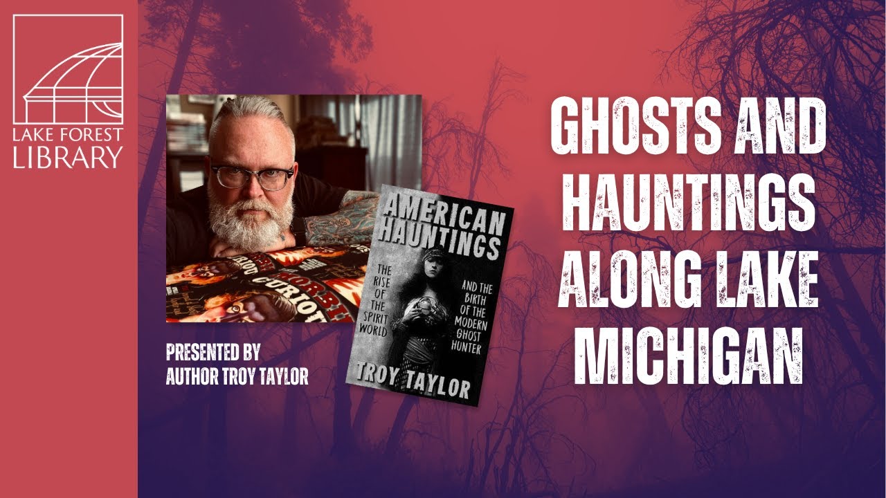 Ghosts & Hauntings Along Lake Michigan - YouTube