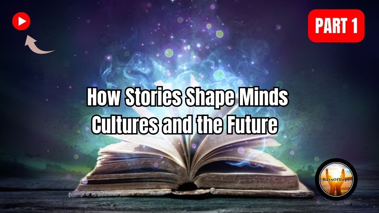 How Stories Shape Minds, Cultures, and the Future | Part 1 - YouTube