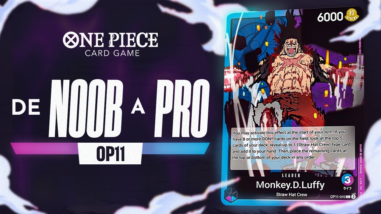 DE NOOB A PRO - UP LUFFY [OP11] - GUIA, LISTA y GAMEPLAY | Navalha ...