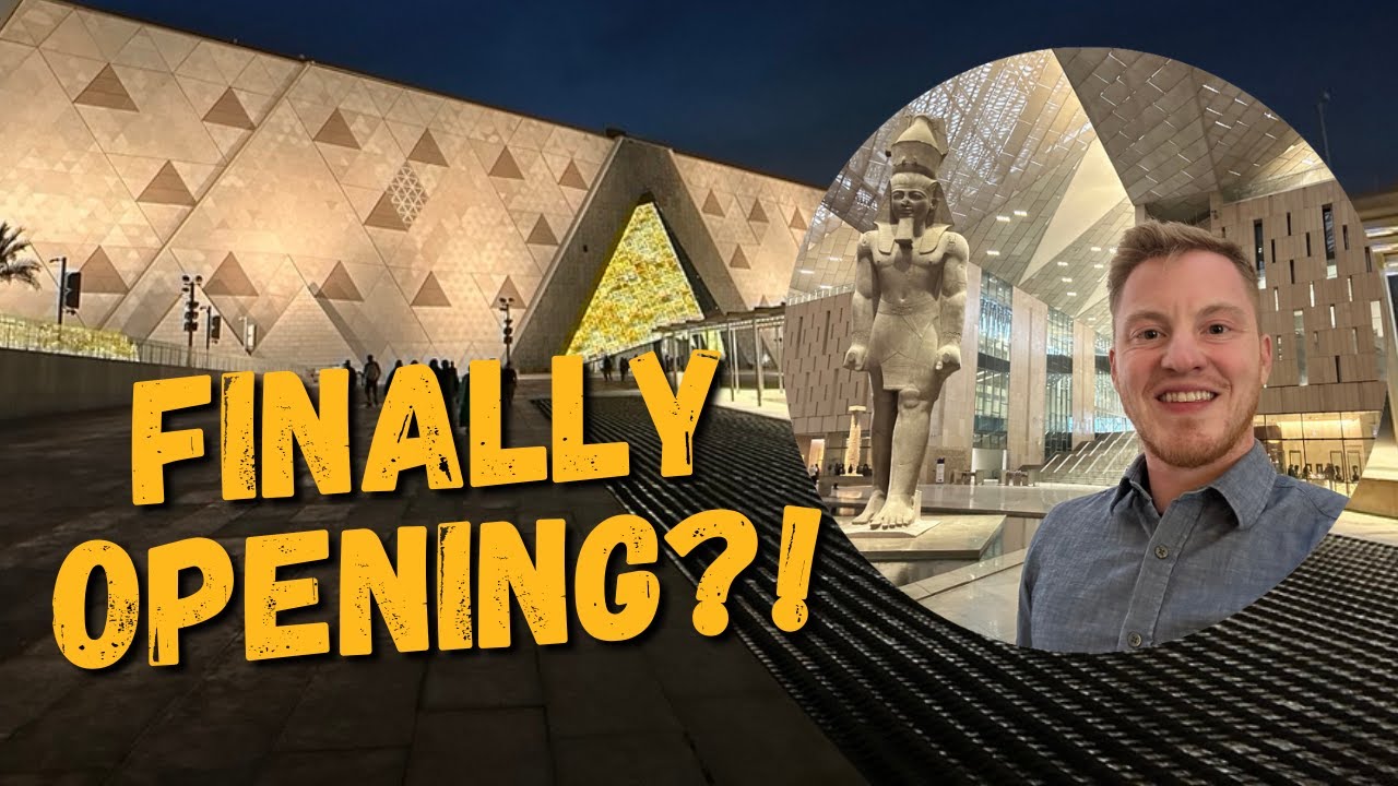 Grand Egyptian Museum Full Opening November 1, 2025! (or will it?) 🤔🤔🤔 ...