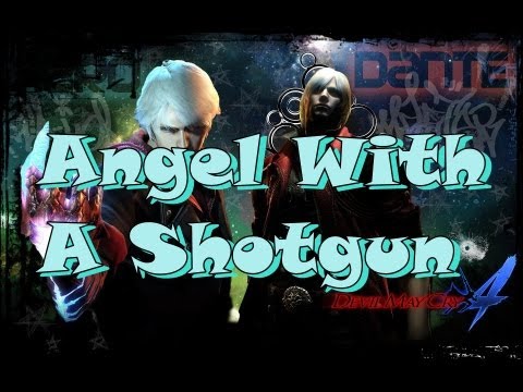 Devil May Cry 4 [ Angel With A Shotgun ] !!! - YouTube