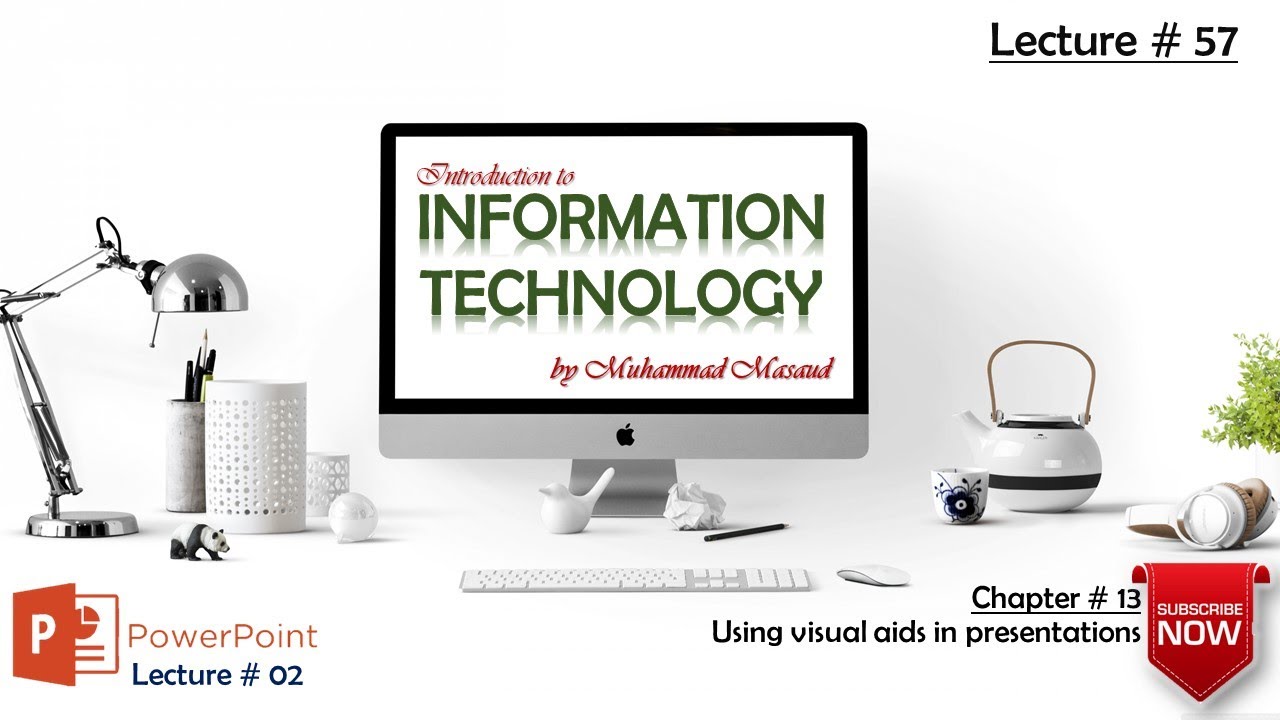 Chapter 13 (Using visual aids in presentations) Lecture 57 Full ...