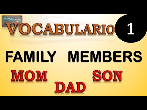 Vocabulario en ingles # 1 (LA FAMILIA) - THE FAMILY - YouTube