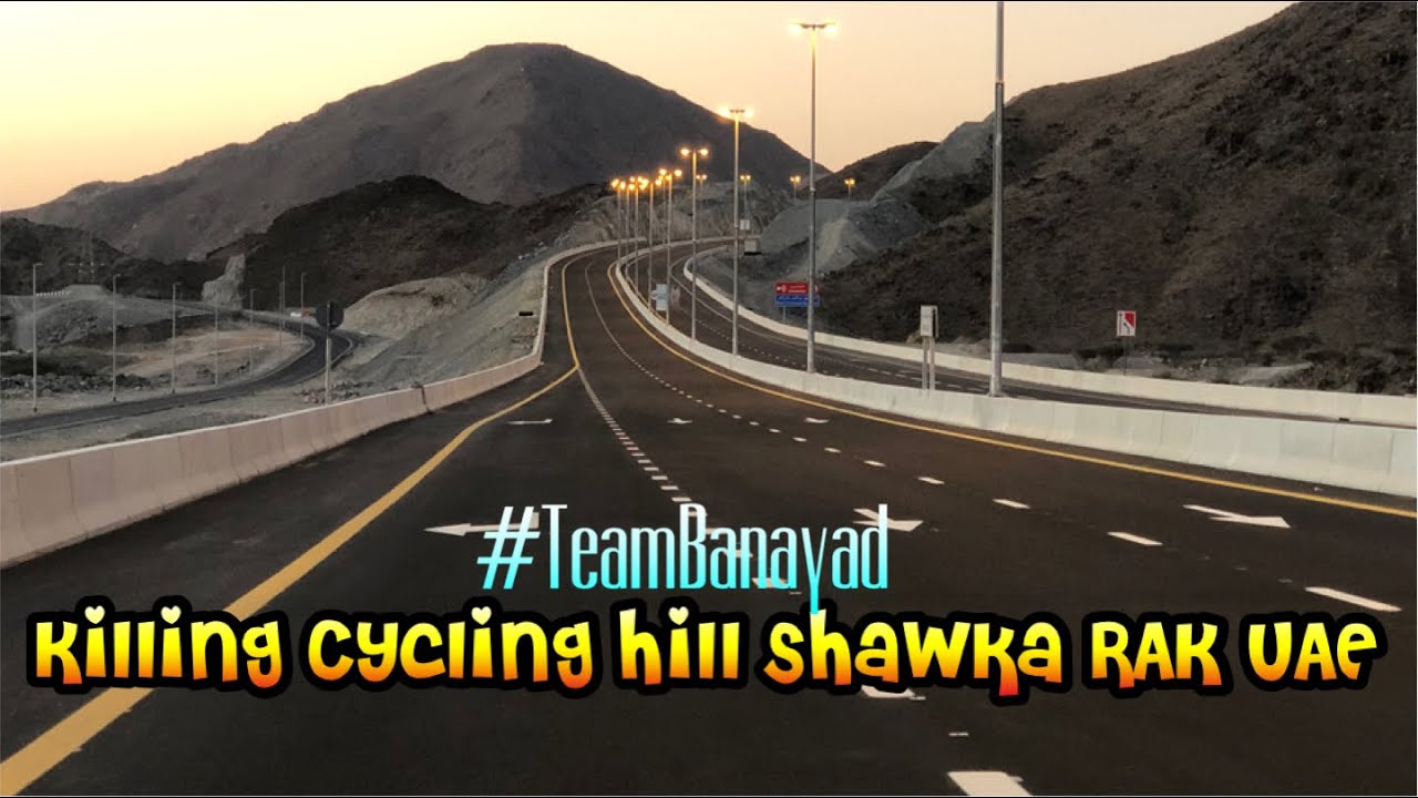 Killer Cycling Hill Climb Reverse Tunnel Shawka RAK, UAE Best Hill ...