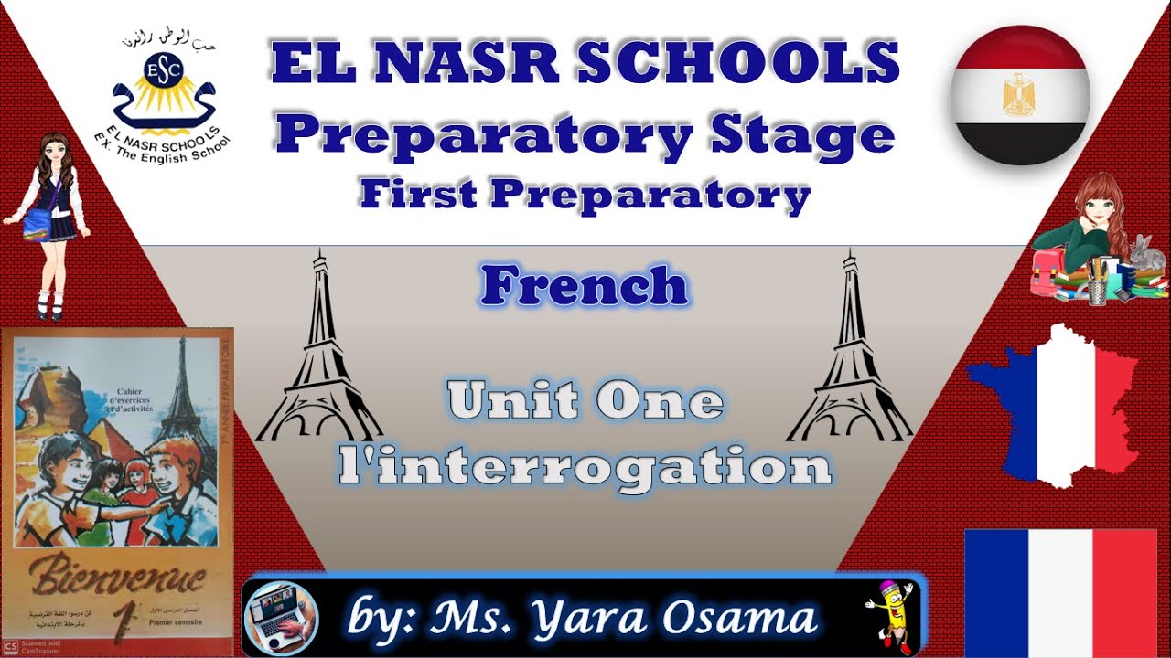 1st Prep-1st Term-French-Unite 1-1-l'interrogation-Ms. Yara Osama - YouTube
