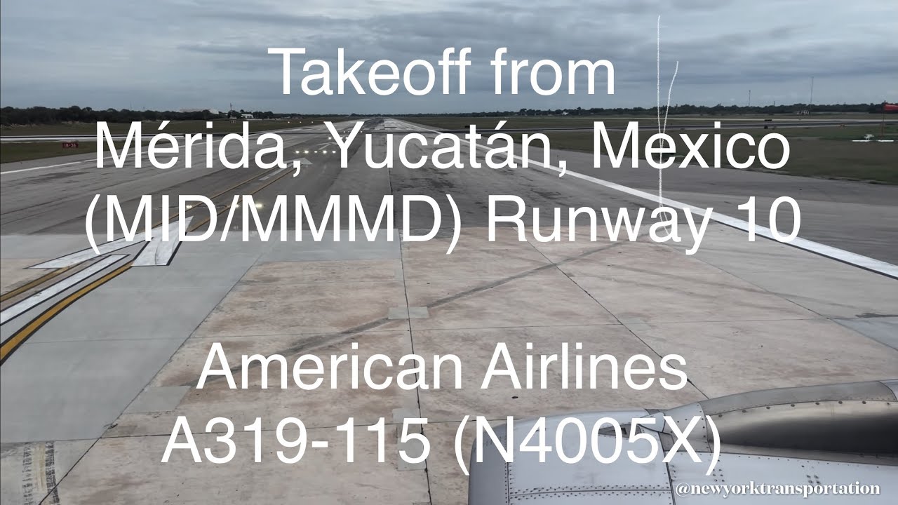 Takeoff from Mérida, Yucatán, Mexico Runway 10 on @AmericanAirlines ...