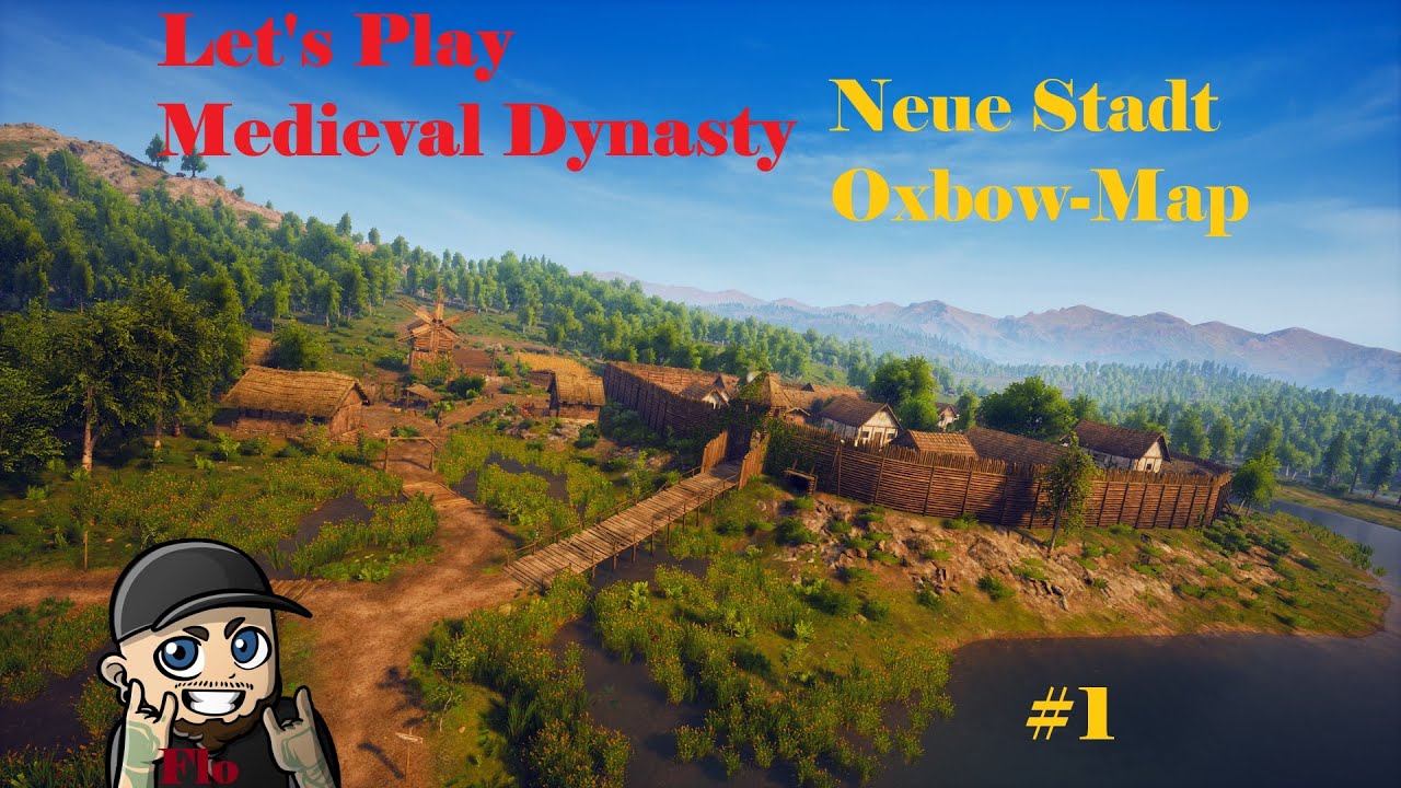 Medieval Dynasty Oxbow, Folge 1 - Neue Oxbow-Map - YouTube
